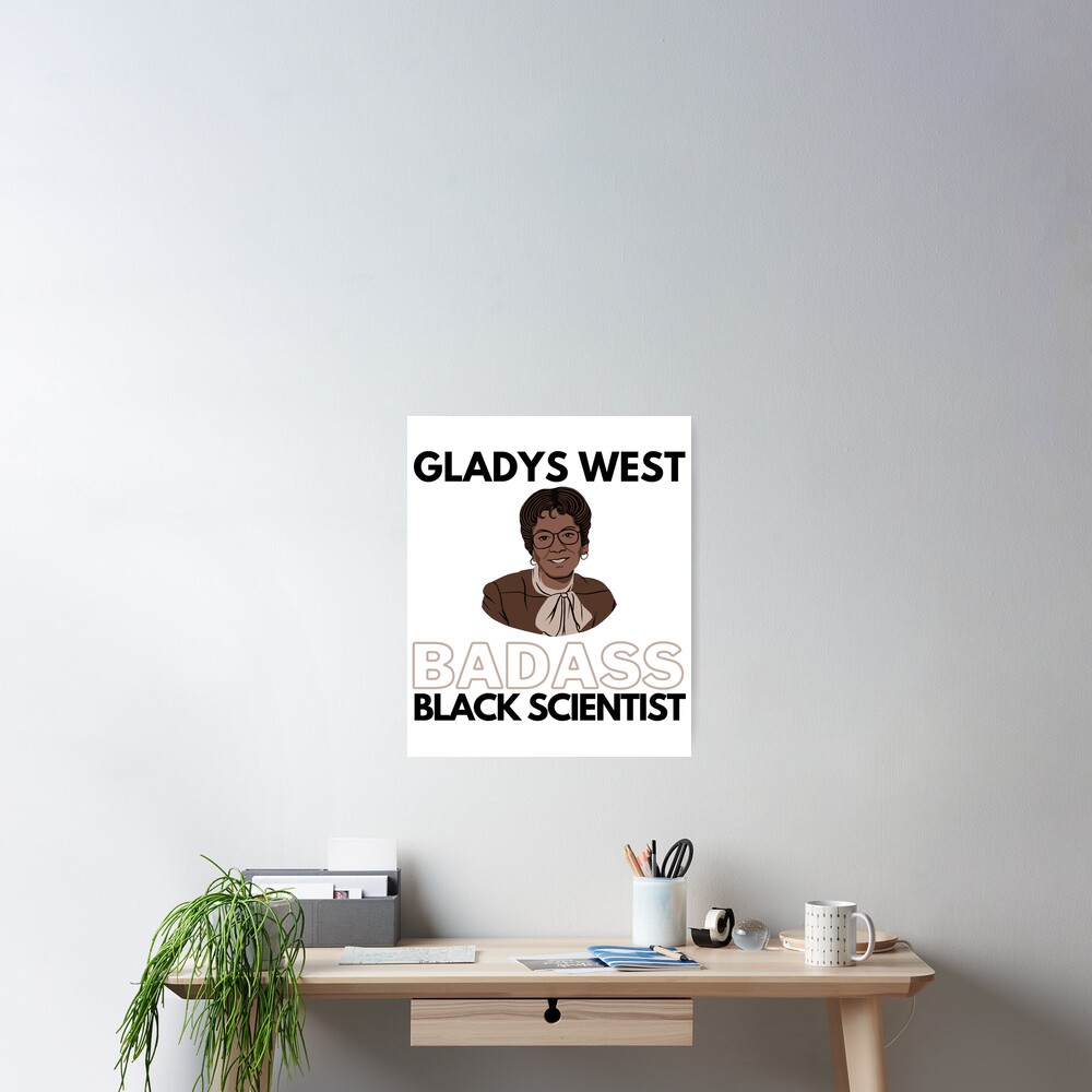 Poster « Gladys West Badass Black Scientist - Mois de l'histoire des ...