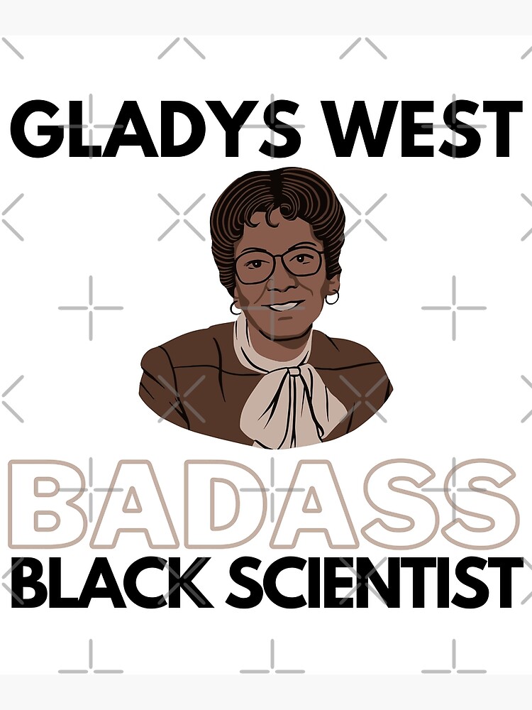 Poster « Gladys West Badass Black Scientist - Mois de l'histoire des ...