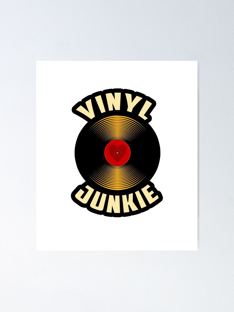 "Vinyl Junkie - Retro Music Lover - Record Players " Poster by ...