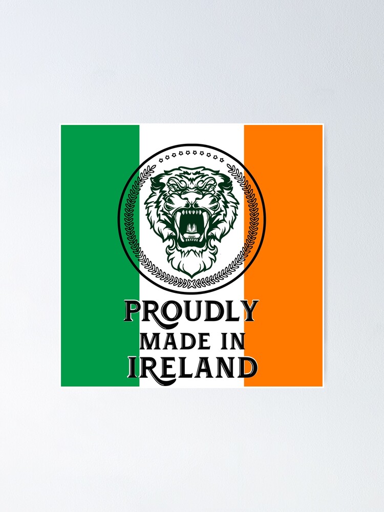 "Proudly Made in Ireland" Poster by SiulChelios | Redbubble