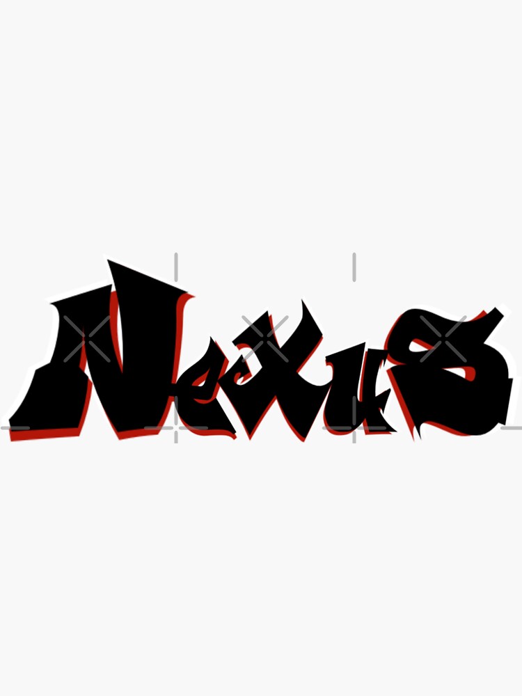 "Nexus - Nexus Font - Graffiti Art" Sticker for Sale by briangollob ...