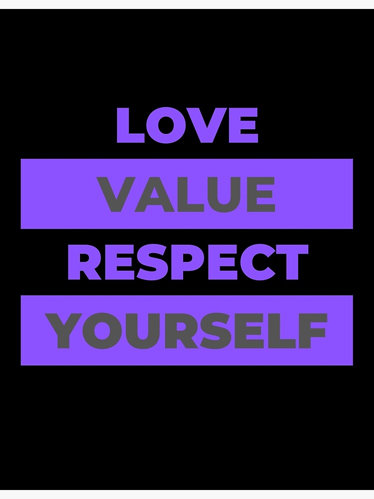 "respect yourself" Poster for Sale by lortigosa | Redbubble