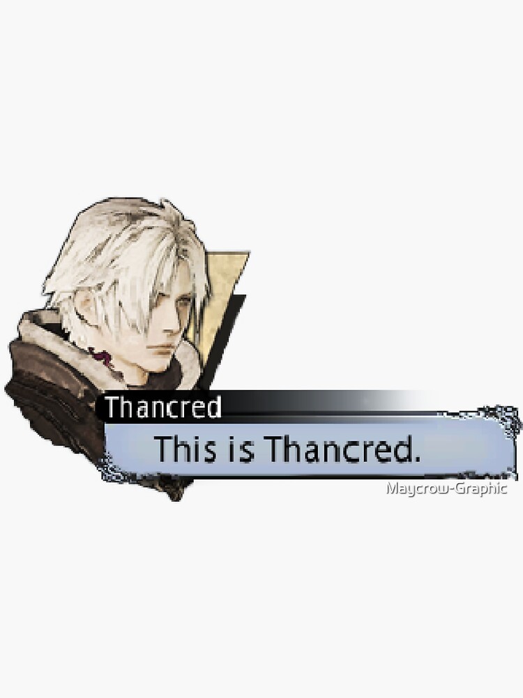 "This is Thancred." Sticker for Sale by Maycrow-Graphic | Redbubble