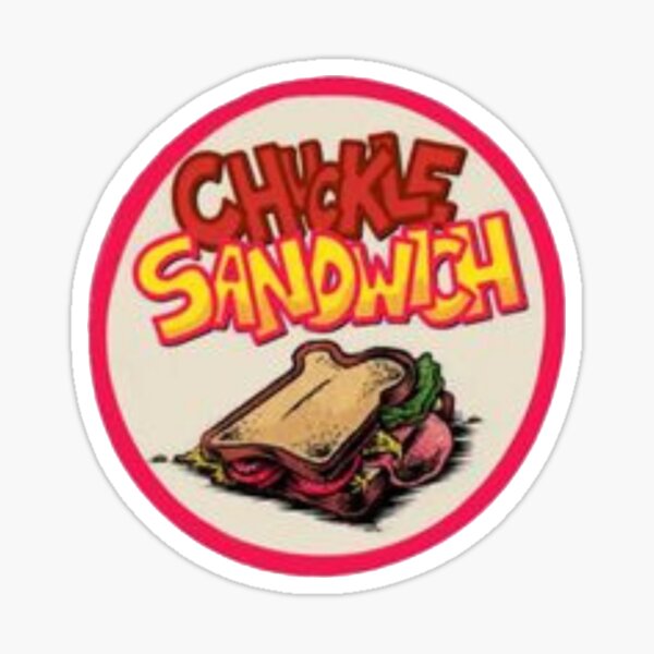 "chuckle sandwich sticker" Sticker by BLB7 | Redbubble