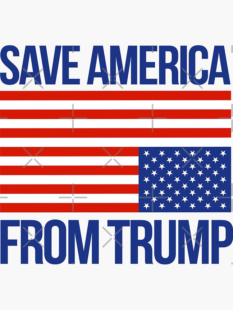 "Save America From Trump" Sticker for Sale by partyfarty | Redbubble