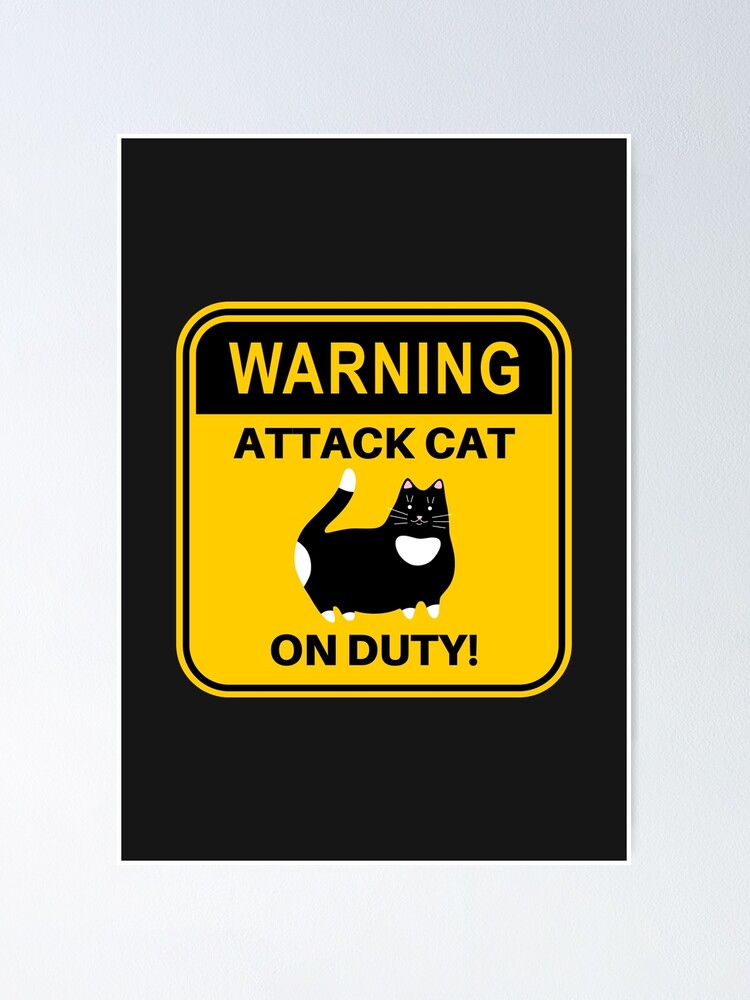 "Funny Warning Danger Cute Attack Cat" Poster for Sale by STIGG | Redbubble