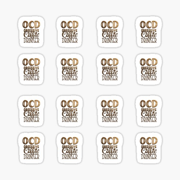 "OCD Obsessive Coffee Drinker" Sticker for Sale by SimplyCosmic11 ...