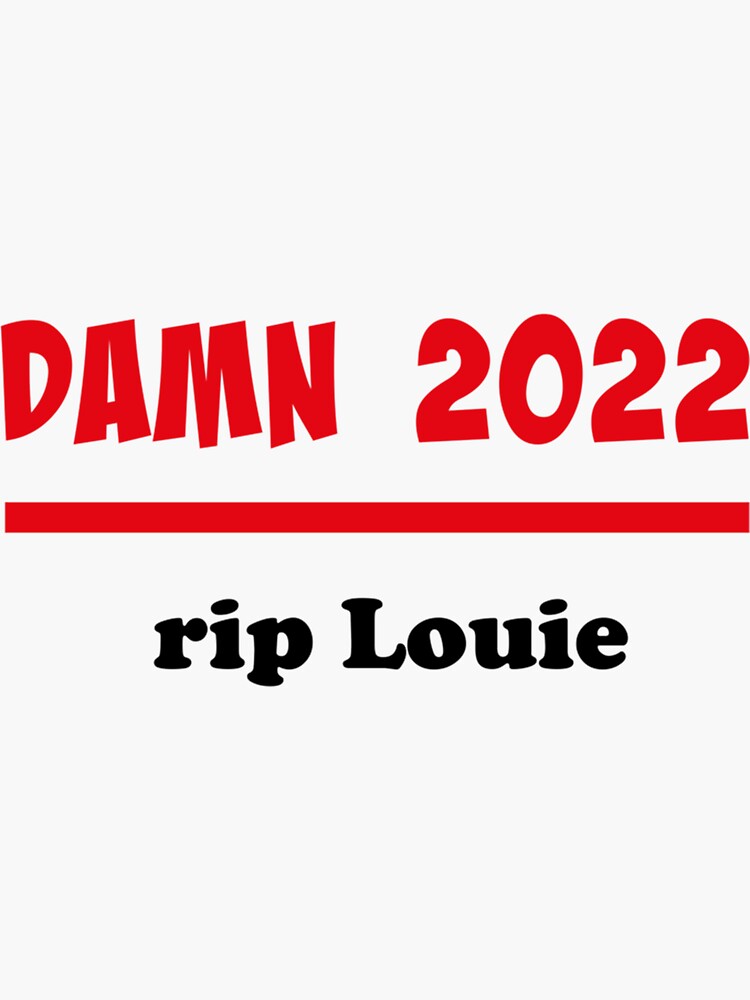 "Damn 2022 Rip Louie Anderson " Sticker for Sale by CelticFolkS | Redbubble