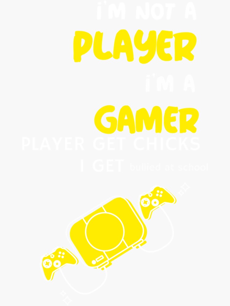 Im Not A Player Im A Gamer Oddly Specific S Sticker By Sweetlyodd Redbubble 