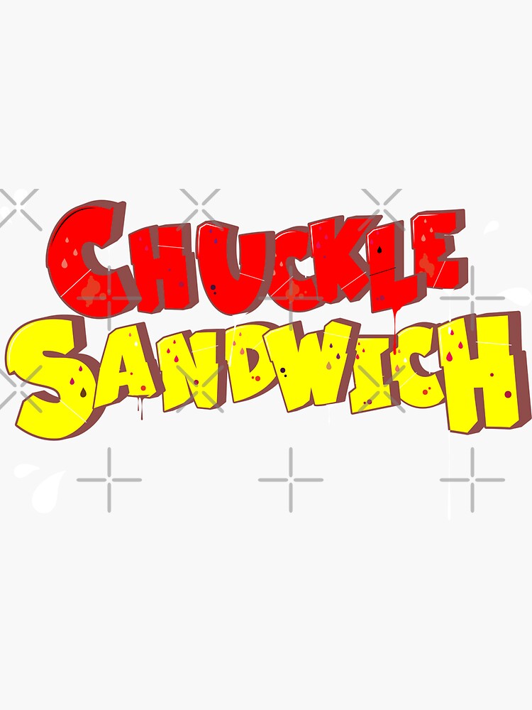 "chuckle sandwich v4" Sticker for Sale by Grafik0 | Redbubble
