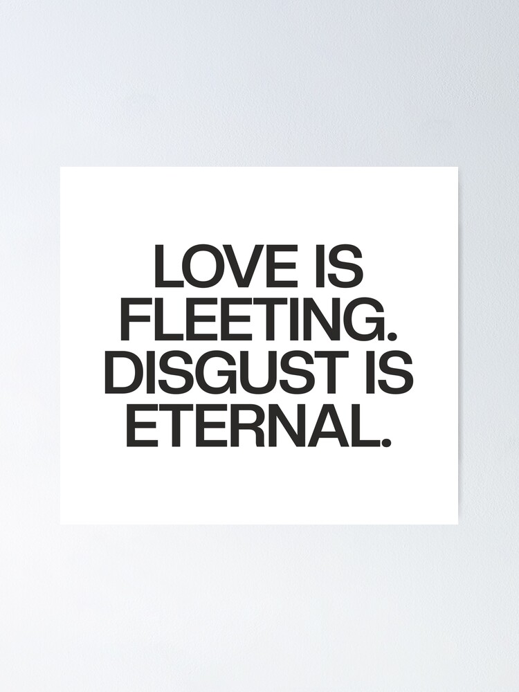 "Love Disgust" Poster for Sale by lankyiyer | Redbubble