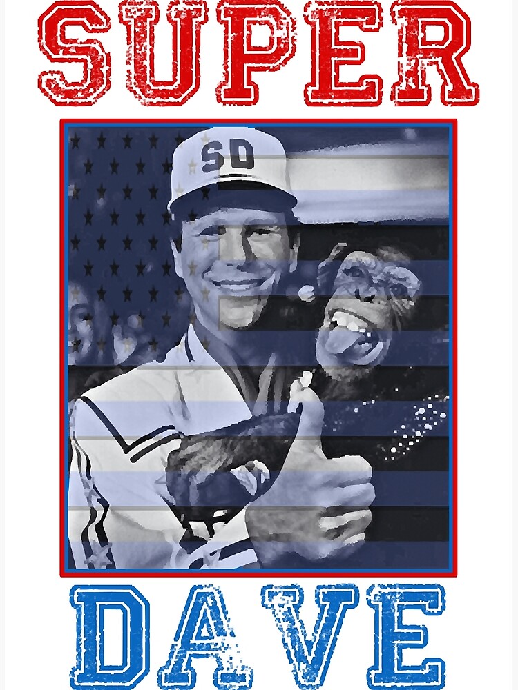 "Super Dave " Poster by nmendels79 | Redbubble