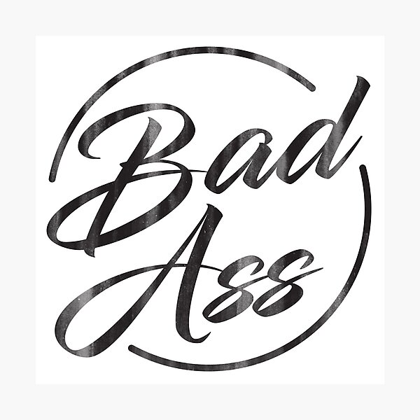 "Bad Ass Circle Logo" Photographic Print by Designs111 | Redbubble