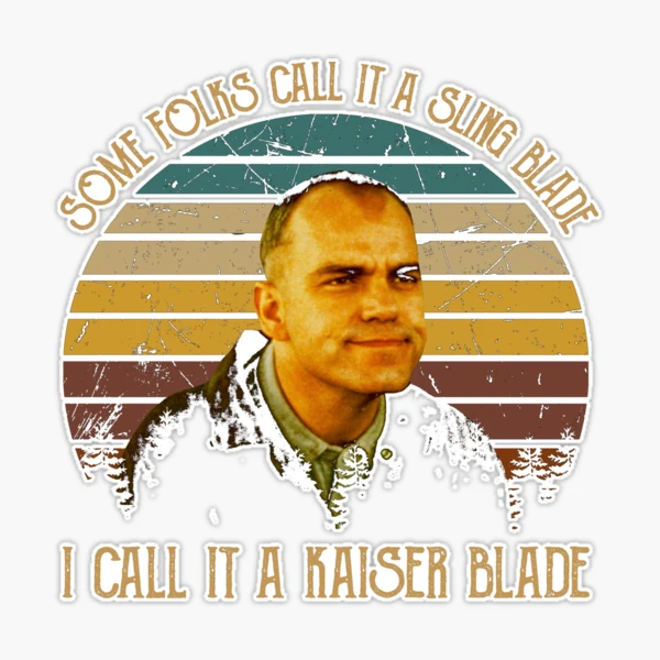 Sling Blade Meme Just A Boy