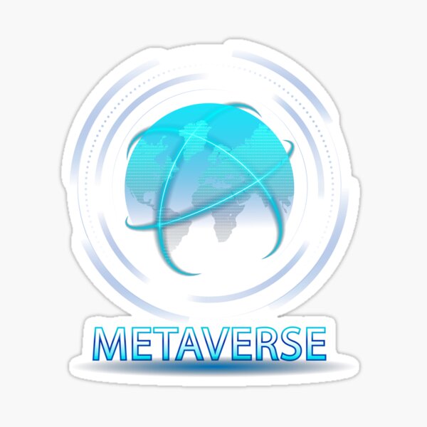 "The Metaverse -- Meta-verse -- The new virtual reality " Sticker for ...