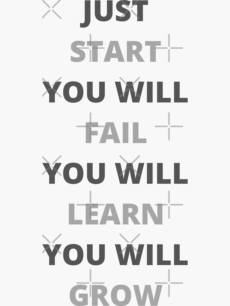 "Start, Fail, Learn, Grow." Sticker for Sale by Cabinda | Redbubble