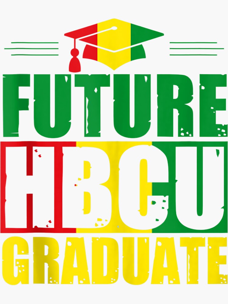 "Future HBCU Grad Girl Boy Historical Black College" Sticker for Sale ...