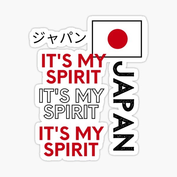 "Japan Flag,Japan it's My Spirit,im from Japan" Sticker for Sale by ...