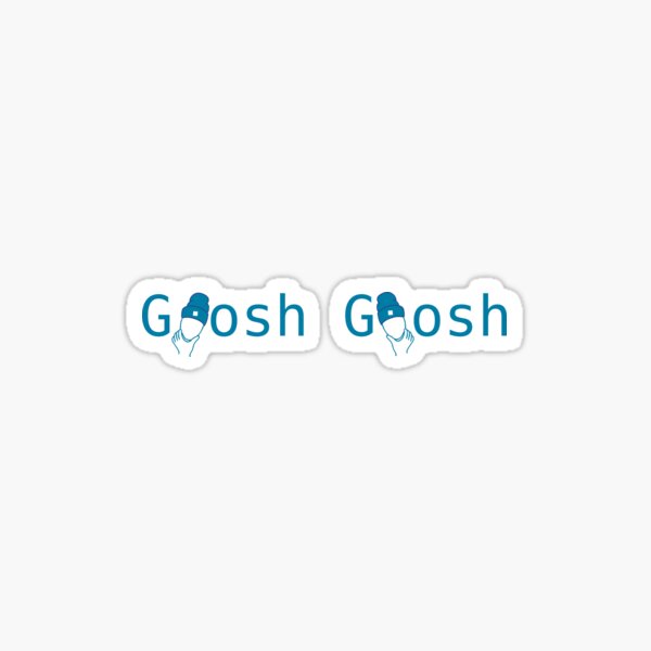 "Goosh Goosh cheeks" Sticker by Threaded-Honey | Redbubble