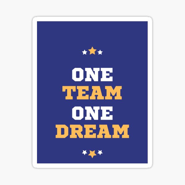 "One Team One Dream logo" Sticker by noorahmed647 | Redbubble