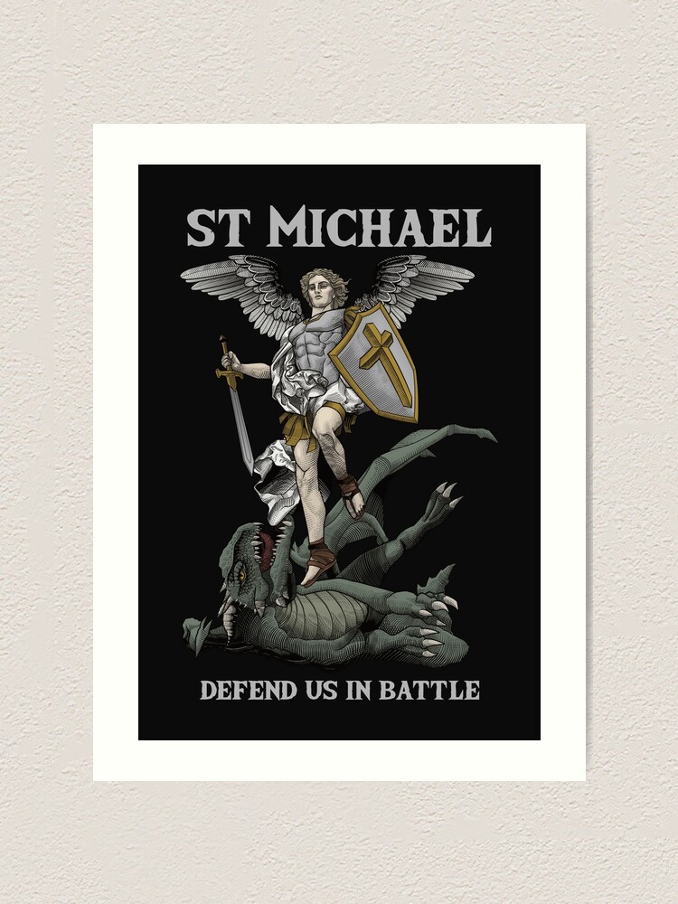 "Saint Michael the Archangel defend us in battle" Art Print for Sale by ...