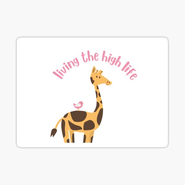 "Living The High Life" Sticker by paperswitchh-co | Redbubble