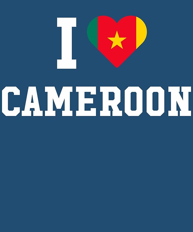 "I Love Cameroon " by AlwaysAwesome | Redbubble