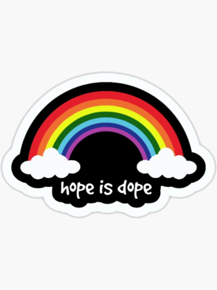 "Hope is dope gift idea Classic T-Shirt" Sticker by Duane128 | Redbubble