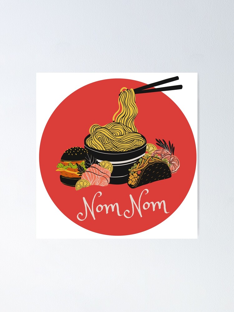 "Nom Nom Foodie Red and White " Poster for Sale by Black-Pavilion ...