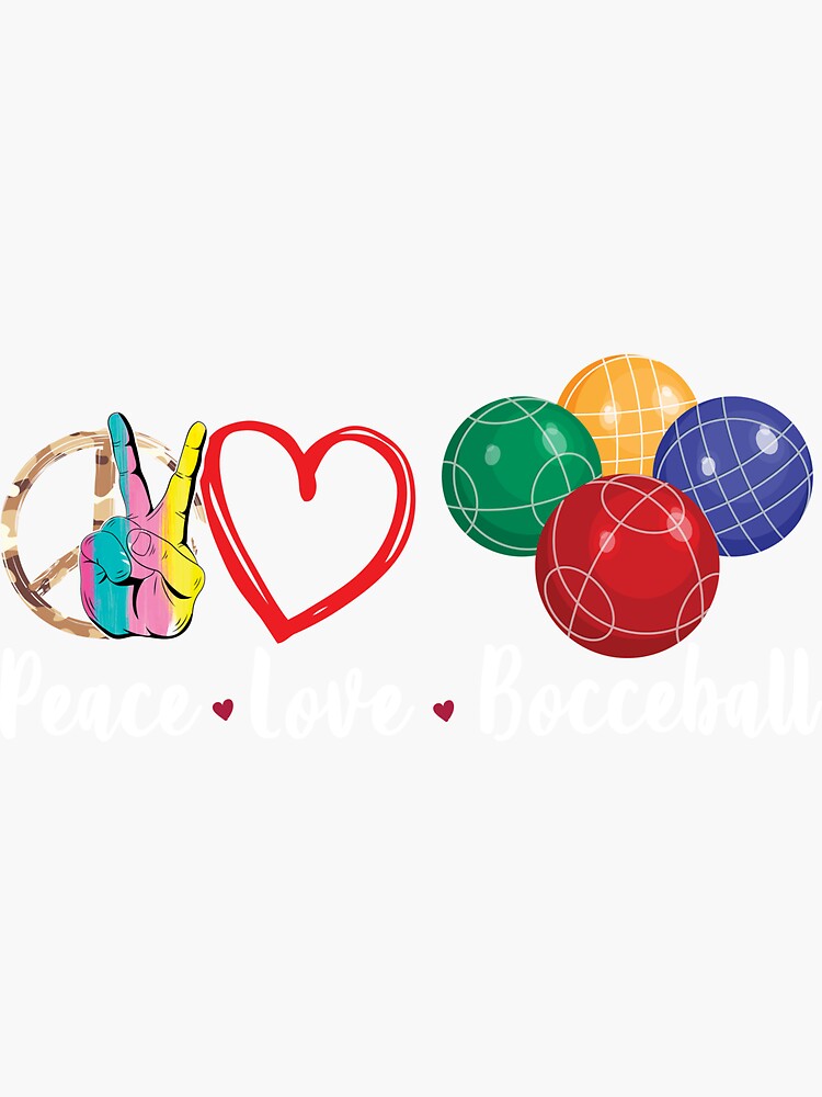 "Peace Love Bocce ball Sublimation" Sticker by mmozibur99 | Redbubble