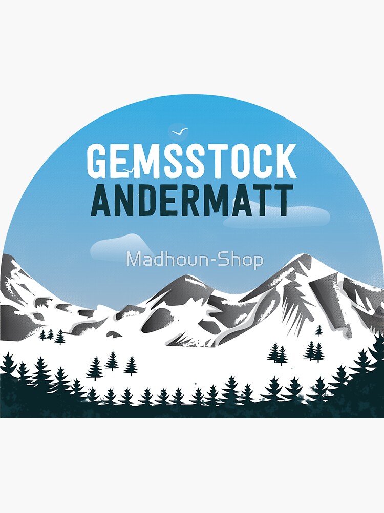 "Gemsstock Andermatt Switzerland Mountains" Sticker for Sale by Madhoun ...