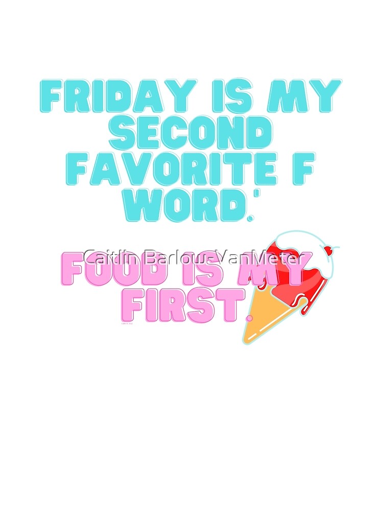 "Second Favorite F Word" Poster for Sale by barlowcait | Redbubble