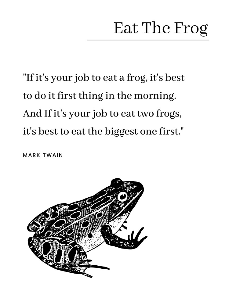"Eat The Frog - Mark Twain " Sticker for Sale by lumberjackalex | Redbubble