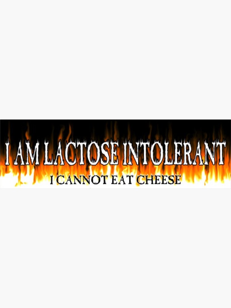"lactose intolerant bumper sticker" Sticker for Sale by kendarue ...
