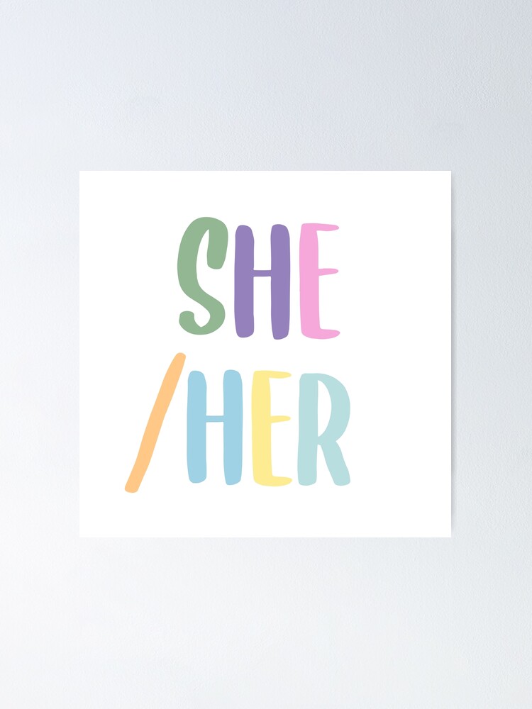 "She/Her pronouns vertical" Poster for Sale by CKay-Designs | Redbubble