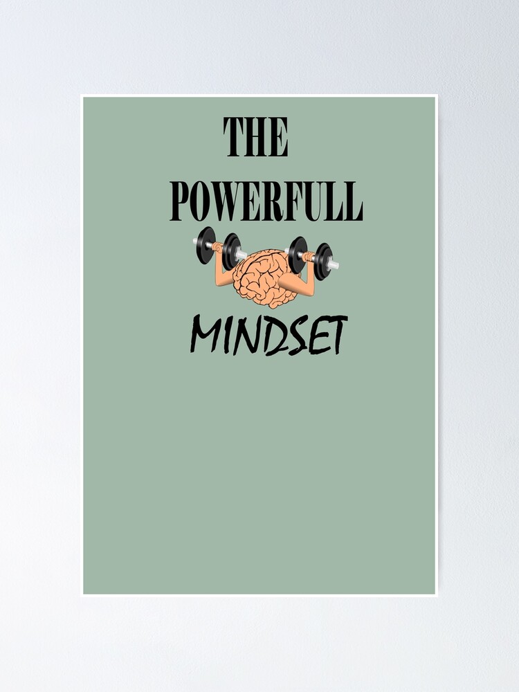 "The Powerfull Mindset" Poster for Sale by YEREMEAS | Redbubble