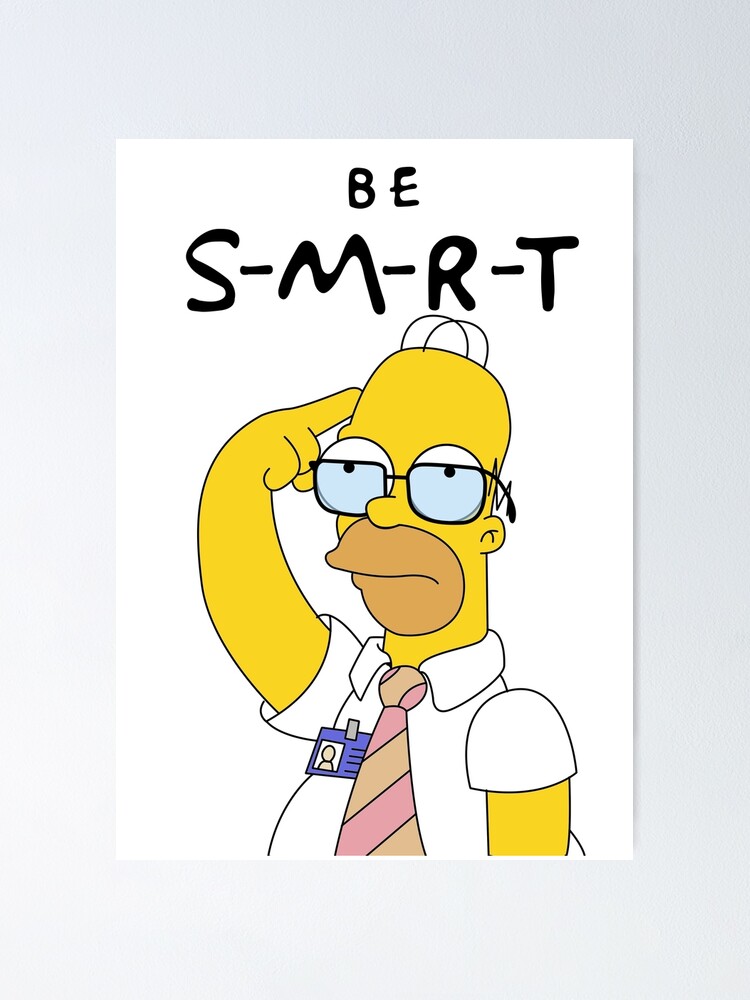 "be smart" Poster for Sale by frangipanms | Redbubble