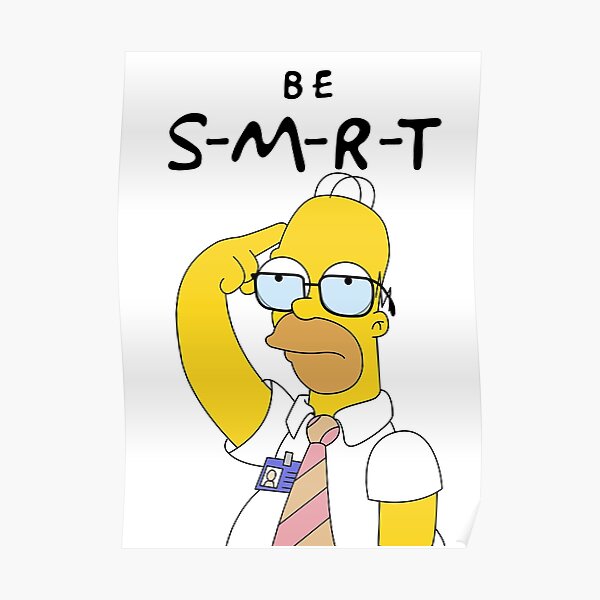 "be smart" Poster for Sale by frangipanms | Redbubble