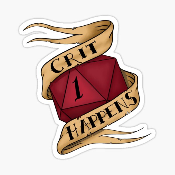 "Crit Happens " Sticker for Sale by JOYIAKELLY | Redbubble