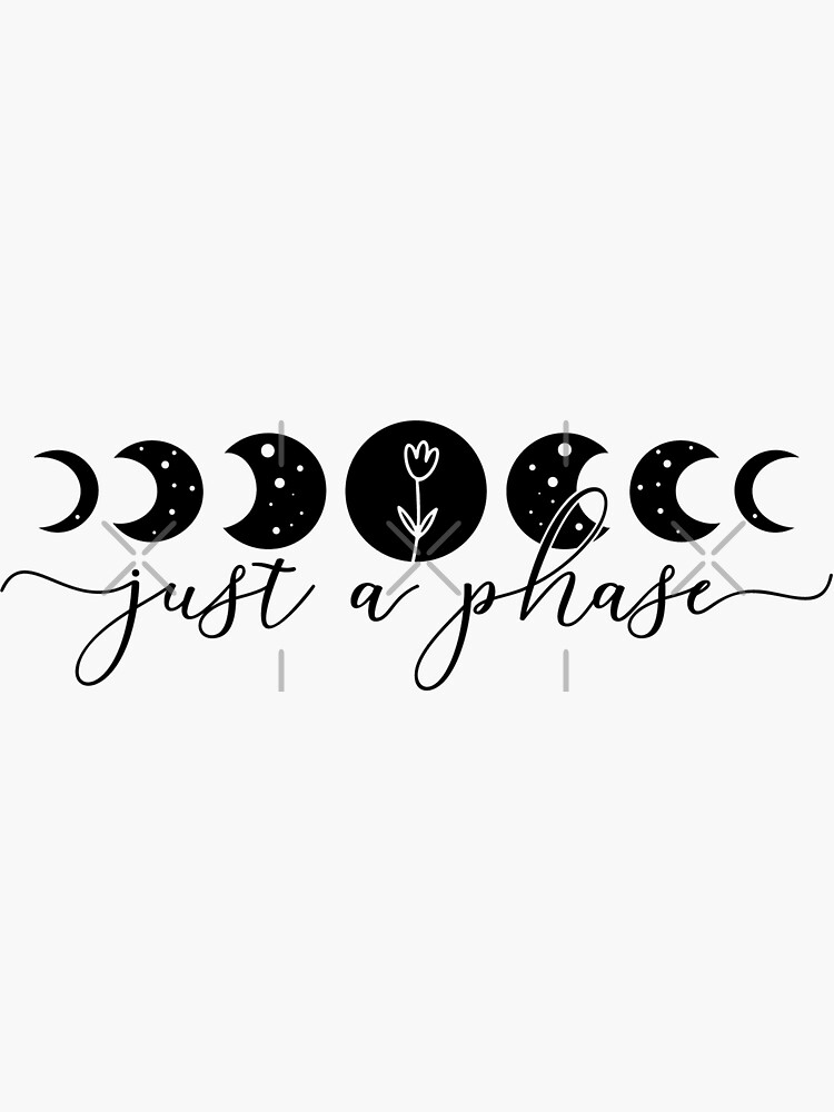 "Cute Floral Just A Phase - Moon Phase" Sticker for Sale by faithamadi ...