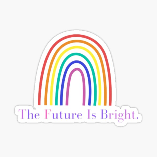 "QUOTE:the future is bright." Sticker for Sale by EmysShop | Redbubble