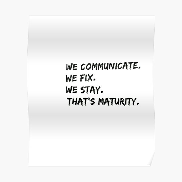 "We communicate. we fix. we stay" Poster by ronyKH | Redbubble