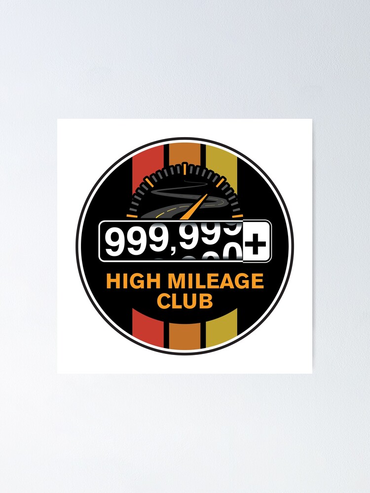"The High Mileage Club - 1 MILLION+ Miles (C Version)" Poster by ...