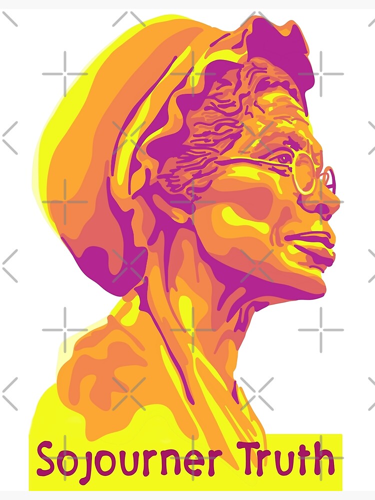 "Sojourner Truth Portrait and Quote" Poster for Sale by unhingedheather ...