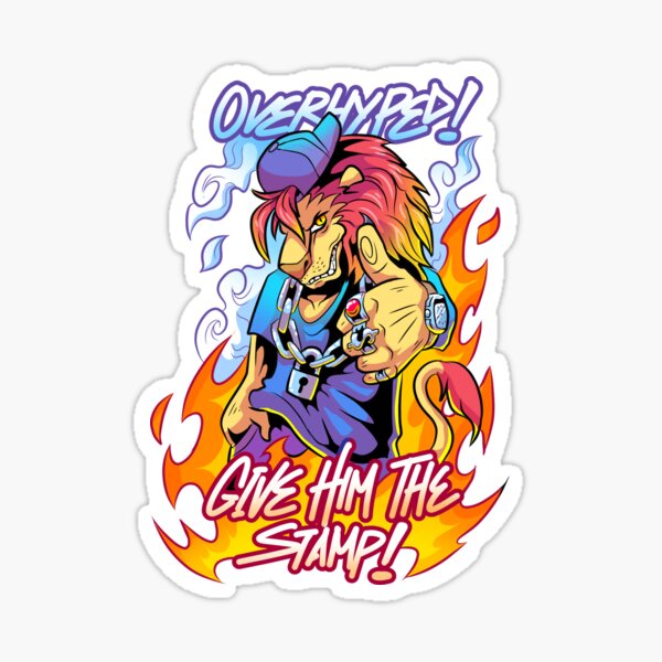 "Overhyped! Give Him the Stamp!" Sticker by stinkyp | Redbubble