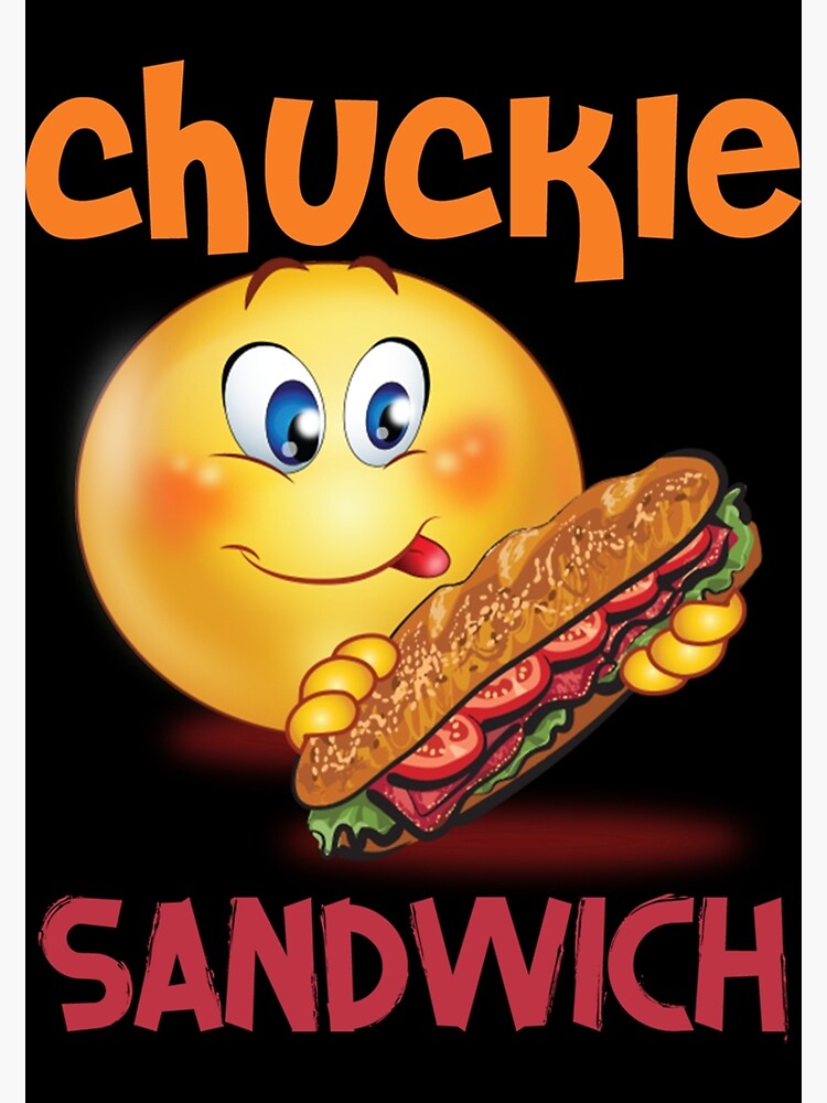 "Chuckle sandwich Sticker" Poster for Sale by ElysiaGevieve | Redbubble