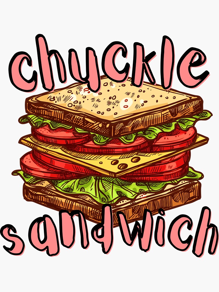 "Chuckle Sandwich Sticker " Sticker by ElysiaGevieve | Redbubble