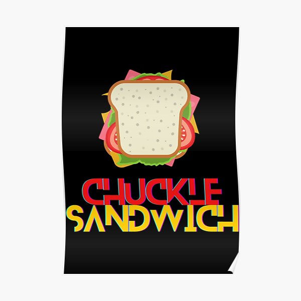 "Chuckle sandwich Cap " Poster for Sale by ElysiaGevieve | Redbubble