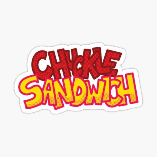 "Chuckle sandwich Merch " Sticker by CalanthaLily | Redbubble