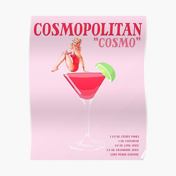"The Cosmo Cocktail" Poster for Sale by florenceleon | Redbubble